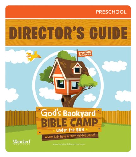 God's Backyard Bible Camp Under the Sun Preschool Director's Guide ...