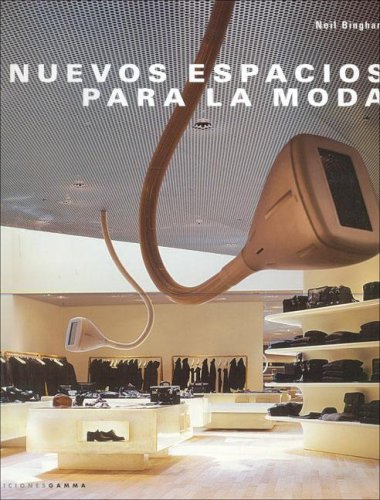 Nuevos Espacios Para La Moda (Spanish Edition): Bingham, Neil ...