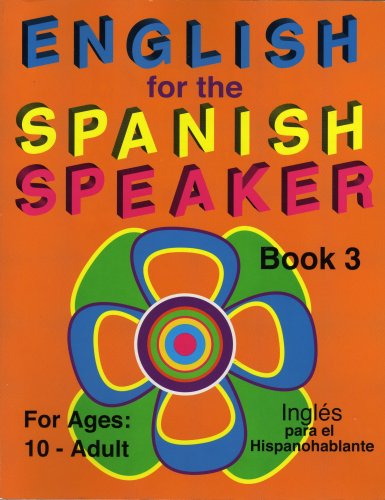 Amazon.co.jp: English for the Spanish Speaker, Book 3 (English for the ...