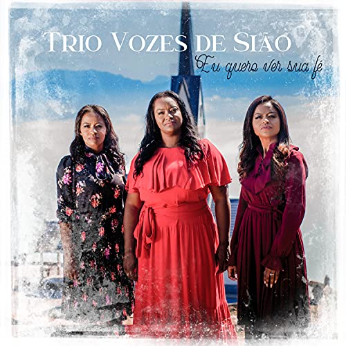Eu Quero Ver Sua Fé de Trio Vozes de Sião & Todah Music en Amazon Music ...