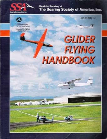 Glider Flying Handbook (FAA-H-8083-13): Flight Standards Service ...