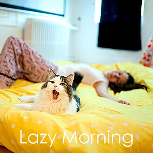 Amazon Music UnlimitedでVARIOUS ARTISTSのLazy Morningを