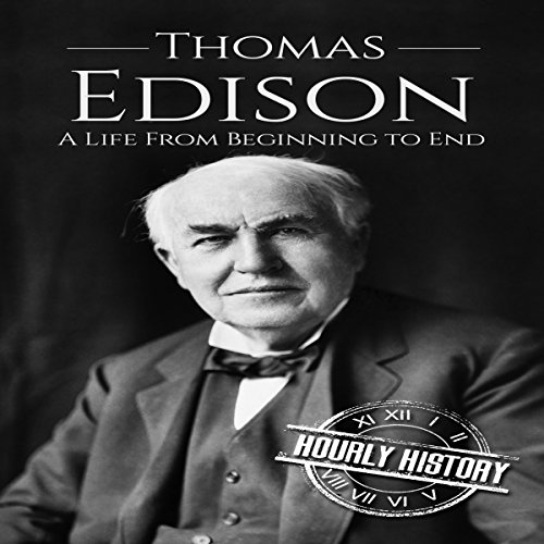 Amazon.com: Thomas Edison: A Life from Beginning to End (Audible Audio ...