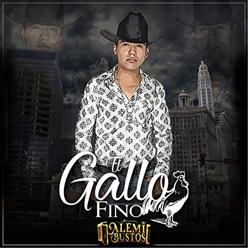 Amazon MusicでAlemi BustosのEl Gallo Finoを再生する