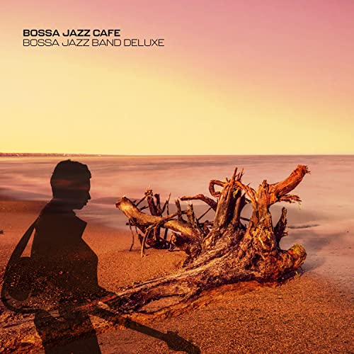 Amazon Music - Bossa Jazz Band DeluxeのBossa Jazz Cafe - Amazon.co.jp