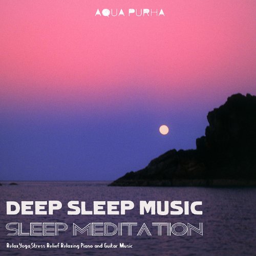 Sleep Meditation, Relax, Yoga,Stress Relief Relaxing Piano and Guitar ...