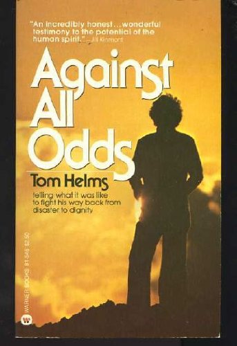 Against All Odds: Helms, Tom: 9780446815468: Amazon.com: Books