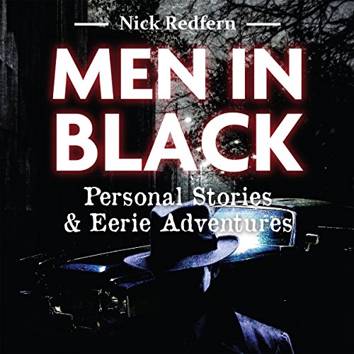 Amazon.com: Men in Black: Personal Stories and Eerie Adventures ...
