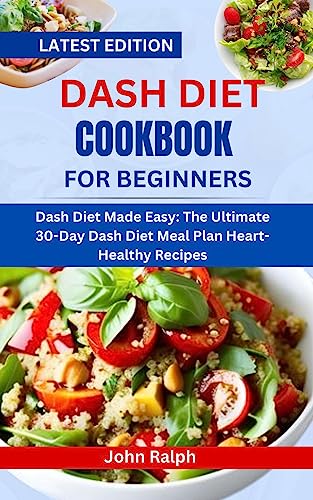 Dash Diet Cookbook For Beginners Dash Diet Made Easy The