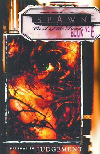 Amazon.com: Spawn, Book 6: Pathway to Judgement: 9781582400013 ...