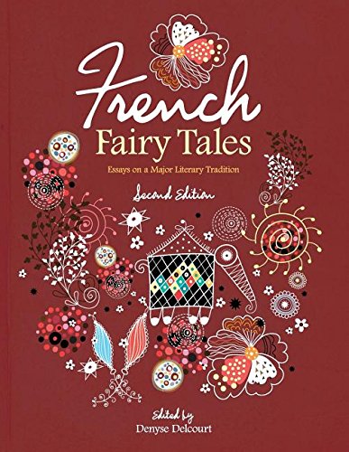 French Fairy Tales: Essays on a Major Literary Tradition: Delcourt ...