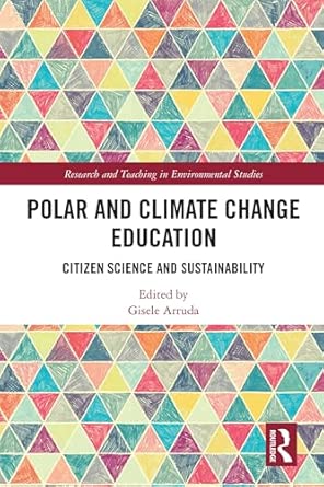 Polar and Climate Change Education: Citizen Science and Sustainability ...