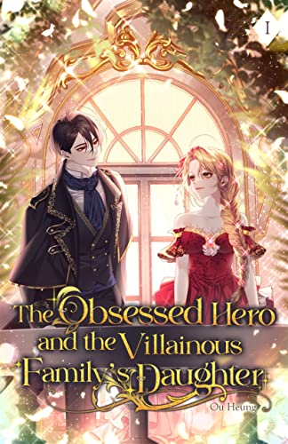 Amazon.com: The Obsessed Hero and the Villainous Family's Daughter ...