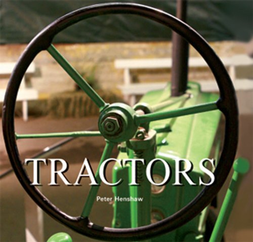 Tractors: Henshaw, Peter: 9780785825258: Amazon.com: Books