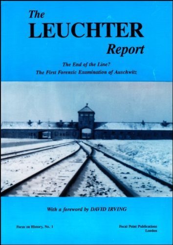 The Leuchter Report: Auschwitz : The End of the Line : The First ...