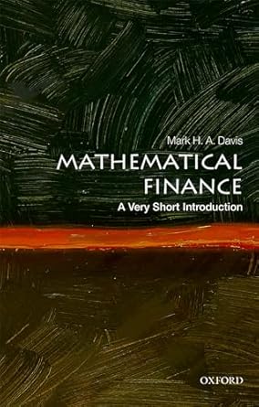Mathematical Finance: A Very Short Introduction (Very Short Introductions): Amazon.co.uk: Davis ...