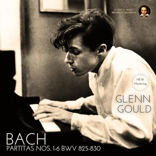 Play Bach: Partitas Nos. 1-6, BWV 825-830 by Glenn Gould (2024 Remastered, New York 1957-1963 ...