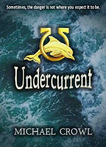 Amazon.com: Undercurrent (Undercurrent Series Book 1) eBook : Crowl ...