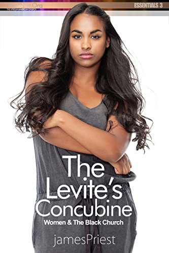 The Levite’s Concubine: Women And The African American Church ...