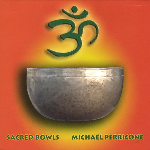 Amazon.com: Sacred Bowls : Michael Perricone: Digital Music