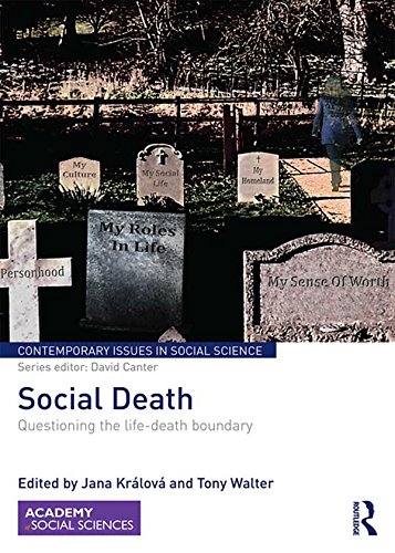 Social Death: Questioning the life-death boundary (Contemporary Issues ...