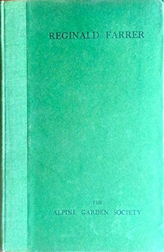 REGINALD FARRER: Author, Traveller, Botanist and Flower Painter ...