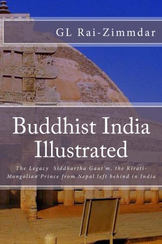 Buddhist India, Illustrated: An account of Siddhartha Gaut'm, the ...