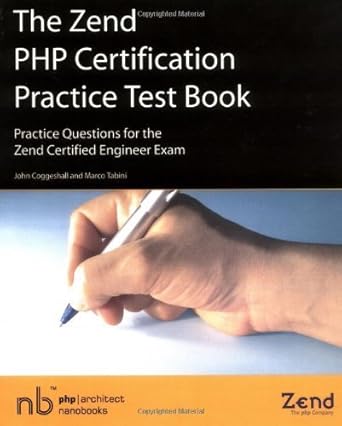 The Zend PHP Certification Practice Test Book - Practice Questions for ...