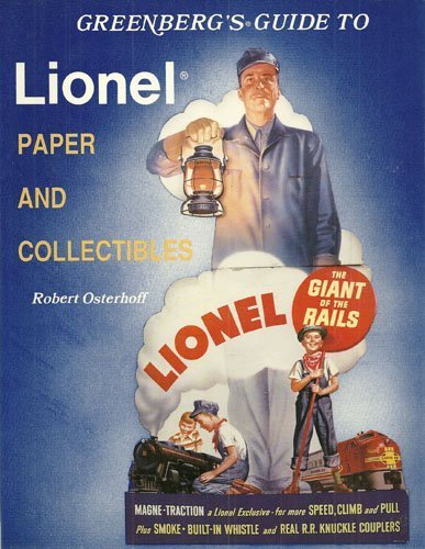 Greenberg Guide to Lionel Paper and Other Collectibles: Osterhoff ...