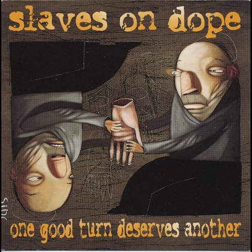 Amazon.co.jp: One Good Turn Deserves Another : スレイブス・オン・ドープ: デジタルミュージック