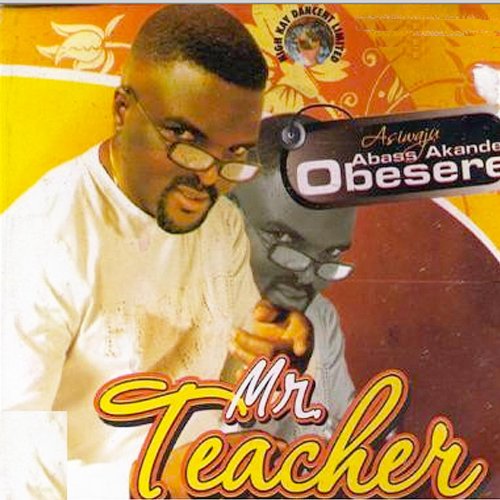 Amazon.com: Mr Teacher : Abass Akande Obesere: Digital Music