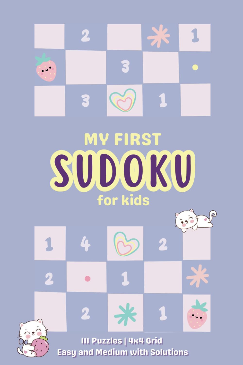 My First Sudoku Book for Kids: 111 Puzzles | 4x4 Grid | Easy and Medium ...
