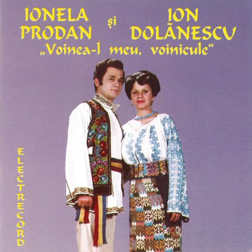 Écouter Voinea-l meu, voinicule de Ion Dolănescu sur Amazon Music Unlimited