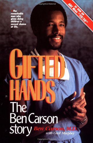 Gifted Hands: The Ben Carson Story: Carson M.D., Ben, Murphey, Cecil ...