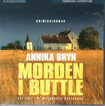Morden i Buttle (Margareta Davidsson, Band 3) : Bryn, Annika, Fred ...