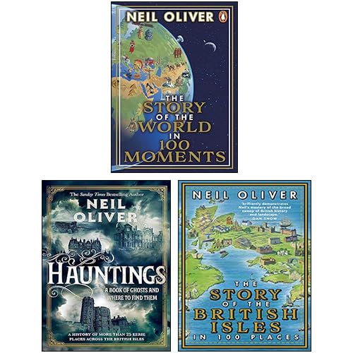 Neil Oliver 3 Books Collection Set (Hauntings A Book of Ghosts and ...