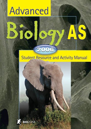 Advanced Biology AS 2006 Student Resource and Activity Manual : Allan ...