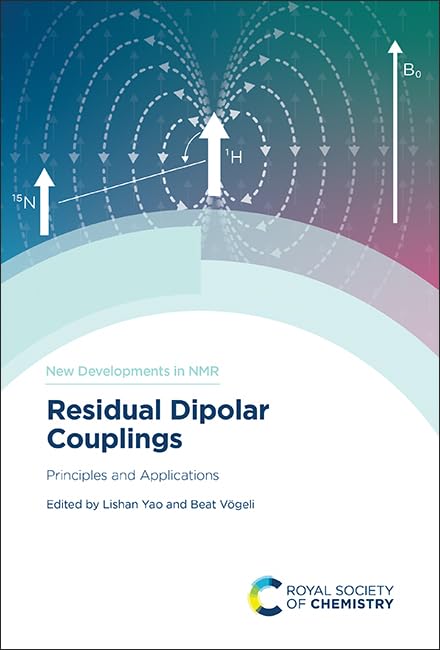 Residual Dipolar Couplings: Principles and Applications (New ...