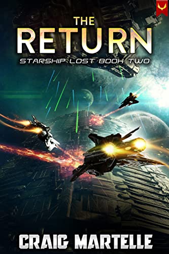 Amazon.com: The Return: A Military Space Adventure (Starship Lost Book ...