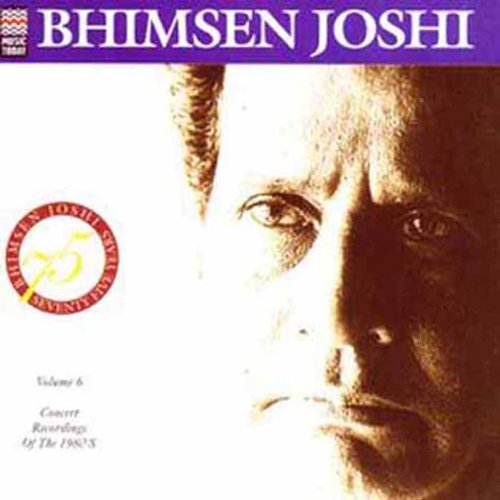 Pt. Bhimsen Joshi - Bhimsen Joshi - Vol 6 (1922 - 2011 / Indian ...