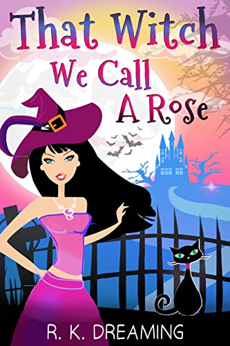 Amazon.com: That Witch We Call A Rose (Witches Of Brimstone Bay Book 6 ...