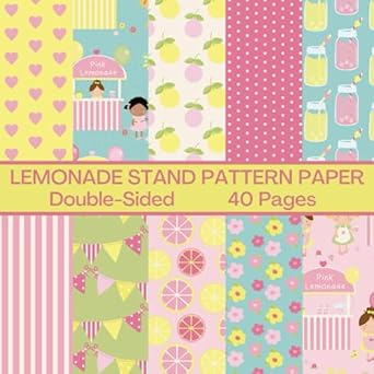 Lemonade Stand Scrapbook Paper 40 Pages 20 Sheets: Lemonade Pattern ...
