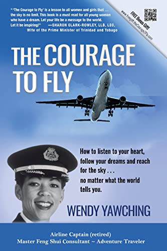 Amazon.com: The Courage to FLY: How to Follow Your Dreams and Reach for ...