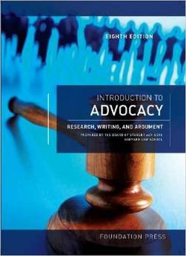 Introduction to Advocacy: Research, Writing and Argument, 8th ...