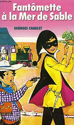 Fantomette a la mer de sable: Georges Chaulet: 9782010149948: Amazon ...