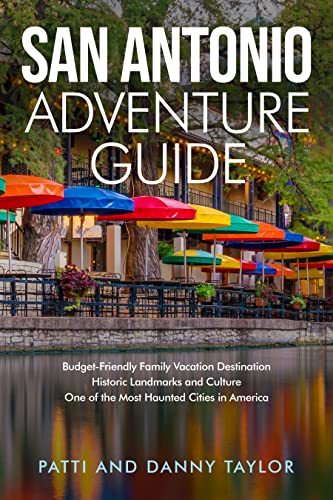 Amazon.com: San Antonio Adventure Guide: Budget-Friendly Family Vacation Destination - Historic ...