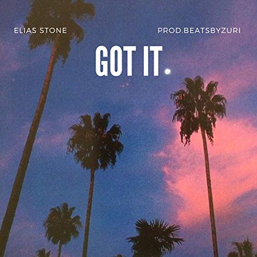 Got It de Elias Stone en Amazon Music Unlimited