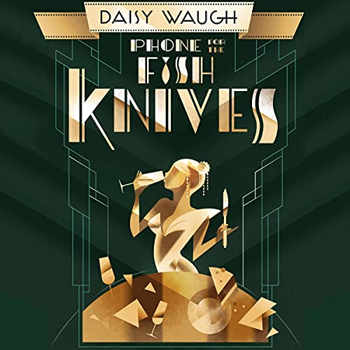 Amazon.com: Phone for the Fish Knives (Audible Audio Edition): Daisy ...