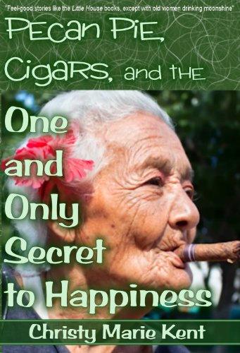 Amazon.com: Pecan Pie, Cigars, and the One and Only Secret to Happiness ...