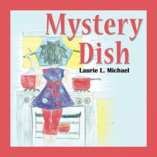 Amazon.com: Mystery Dish: 9781600474408: Michael, Laurie L.: Books